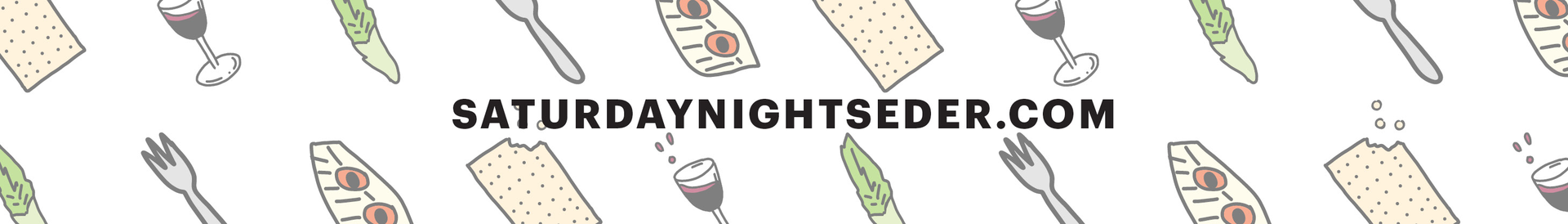 Saturday Night Passover Seder - World Latest News